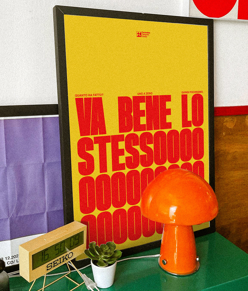 VA BENE LO STESSO Poster 50x70cm — Tacchettee